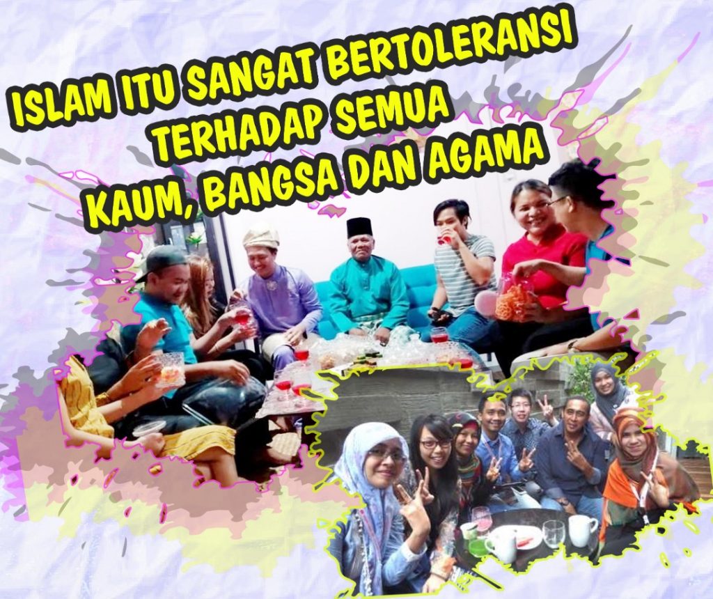 ISLAM ITU SANGAT BERTOLERANSI TERHADAP SEMUA KAUM, BANGSA DAN AGAMA ...