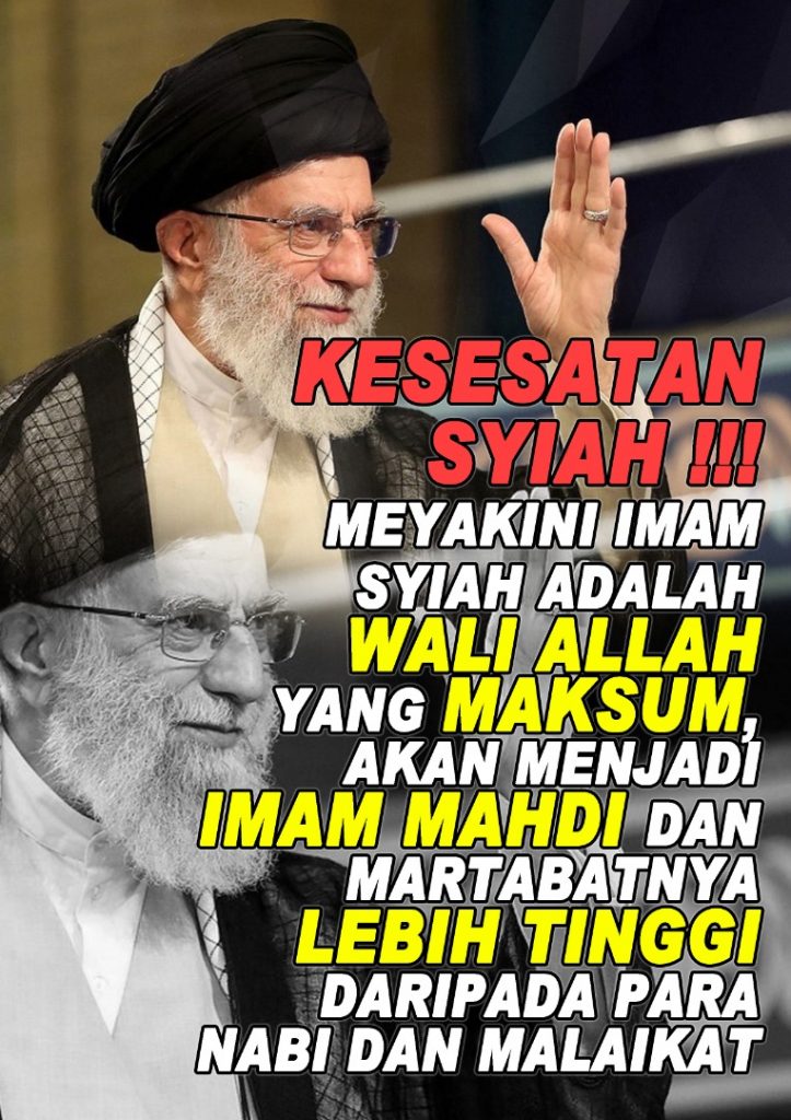 KESESATAN SYIAH!!! MEYAKINI IMAM SYIAH ADALAH WALI ALLAH YANG MAKSUM ...