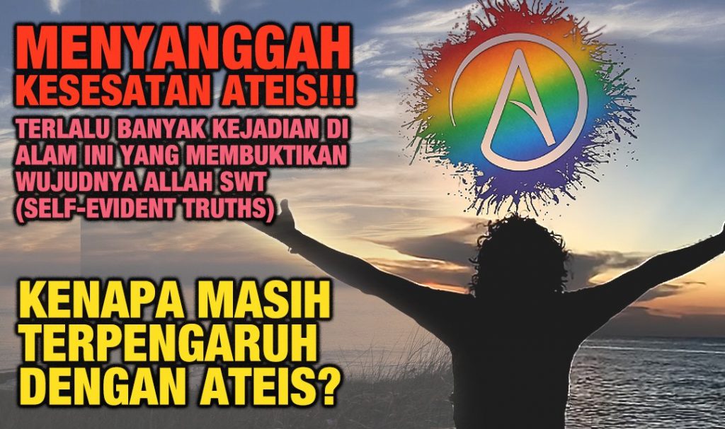MENYANGGAH KESESATAN ATEIS!!! TERLALU BANYAK KEJADIAN DI ALAM INI YANG ...
