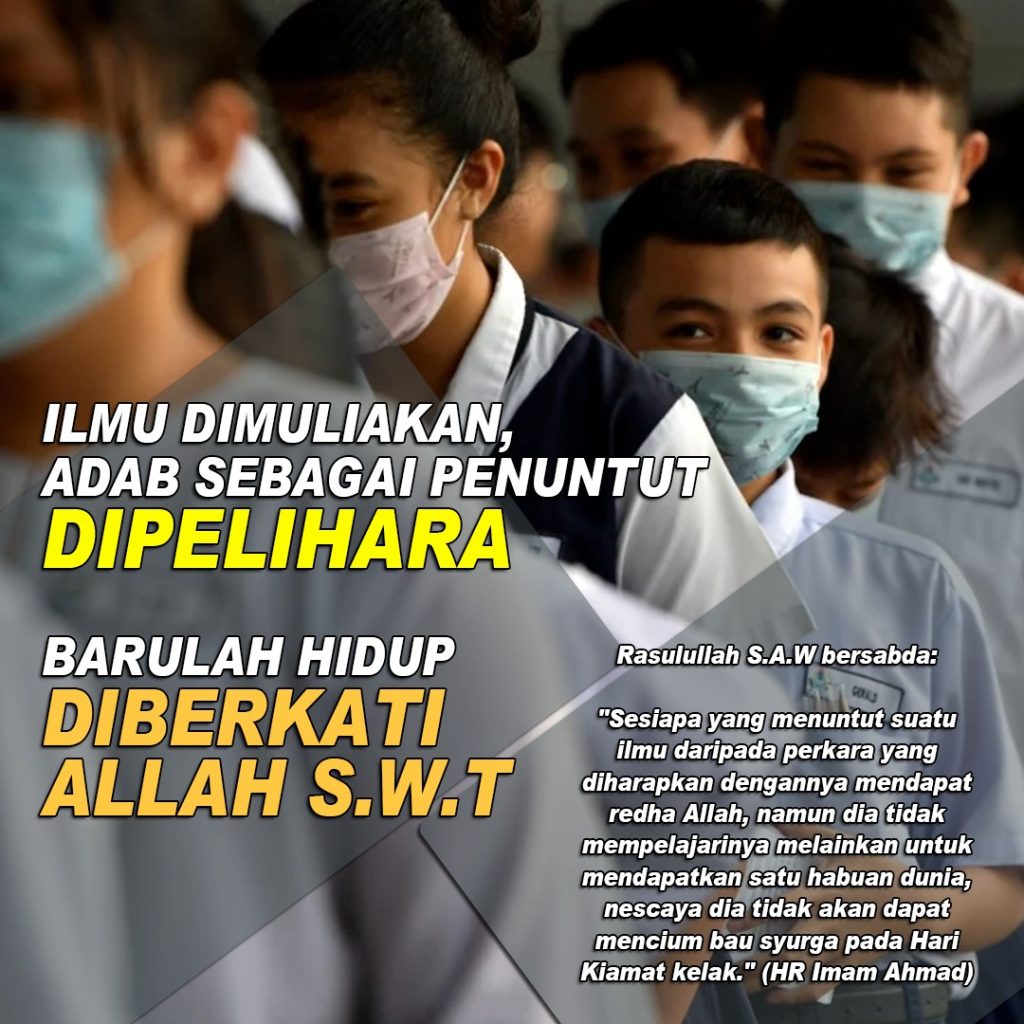 ILMU DIMULIAKAN, ADAB SEBAGAI PENUNTUT DIPELIHARA BARULAH HIDUP ...