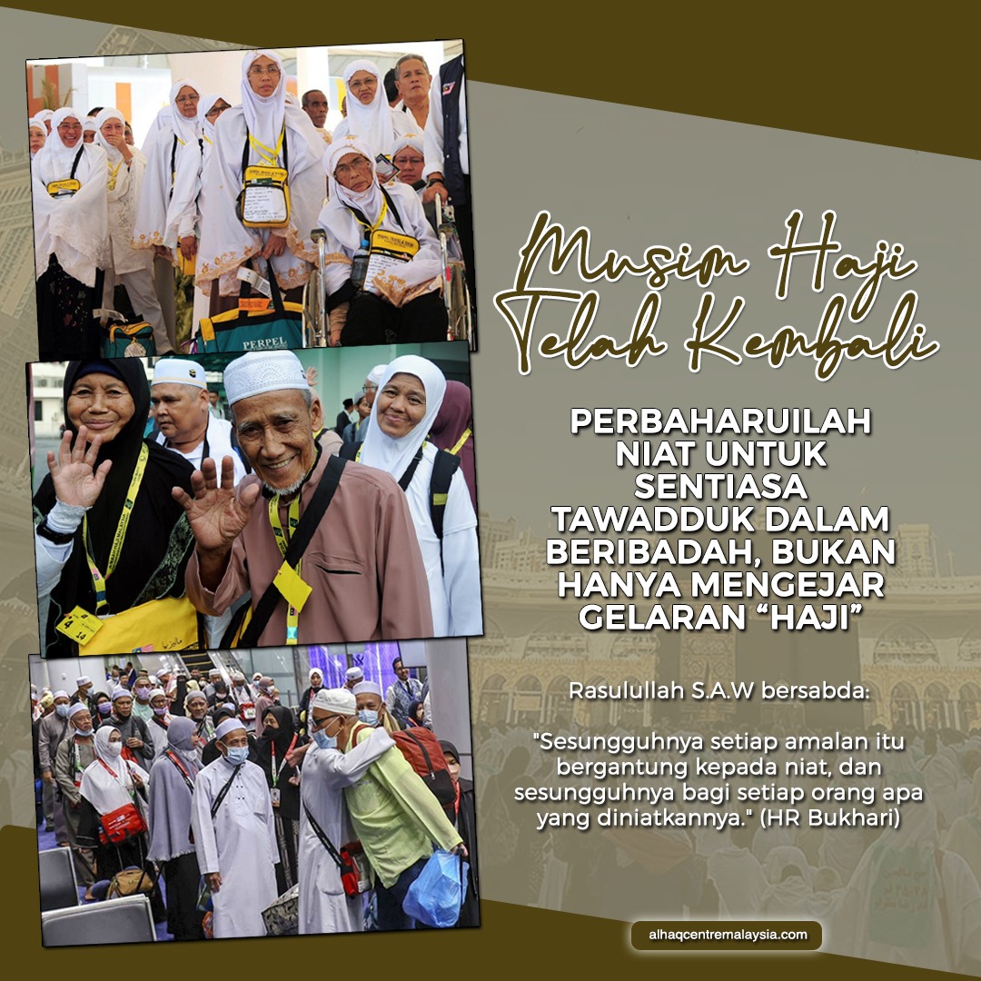 MUSIM HAJI TELAH KEMBALI: PERBAHARUILAH NIAT UNTUK SENTIASA TAWADDUK ...